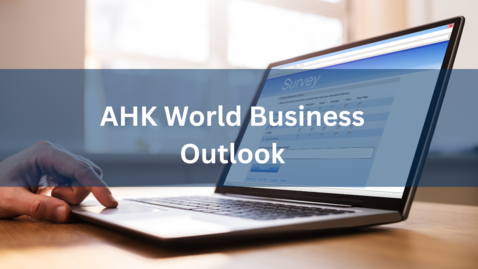 AHK World Business Outlook